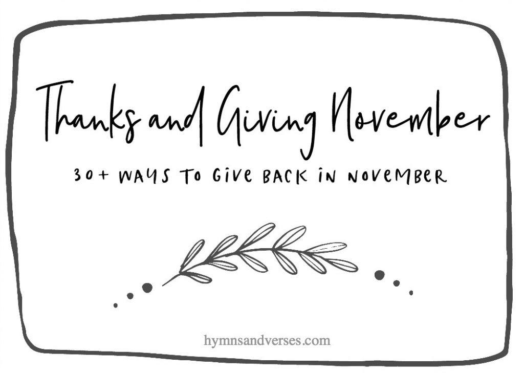 30+ Ways to Give Back in November | Hymns and Verses