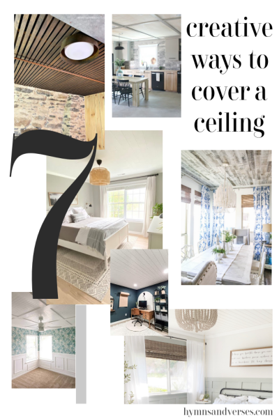 7 Creative Ways to Cover a Ceiling | Hymns and Verses