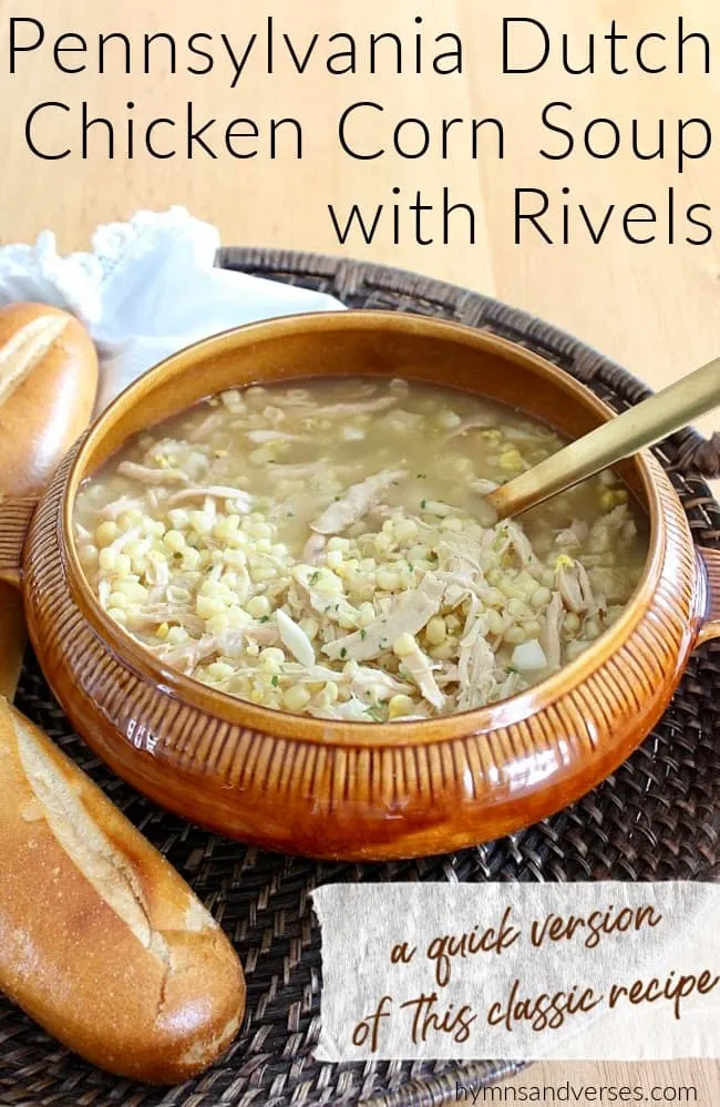 Pennsylvania Dutch Chicken Corn Soup | Hymns and Verses