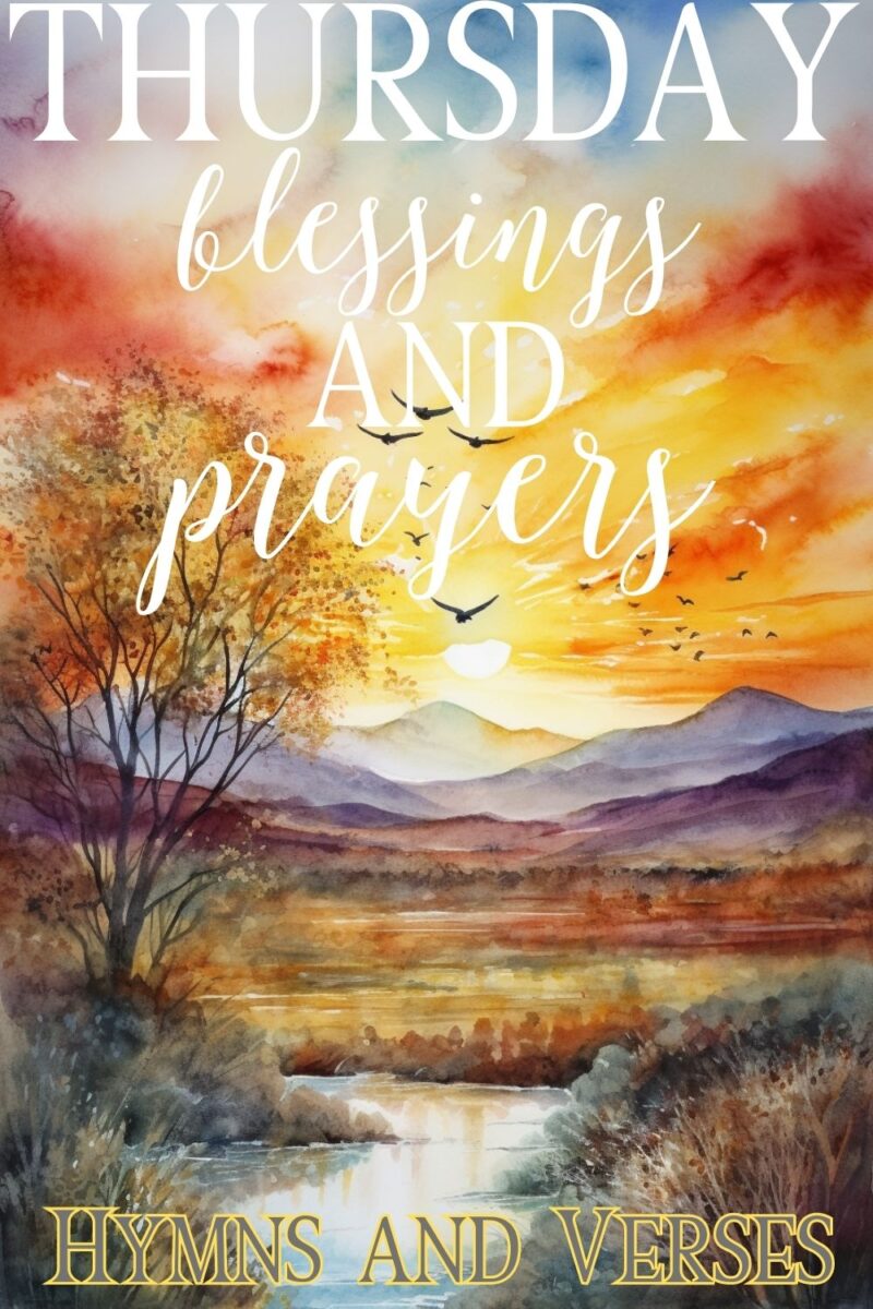 55 Thursday Blessings and Prayers | Hymns and Verses