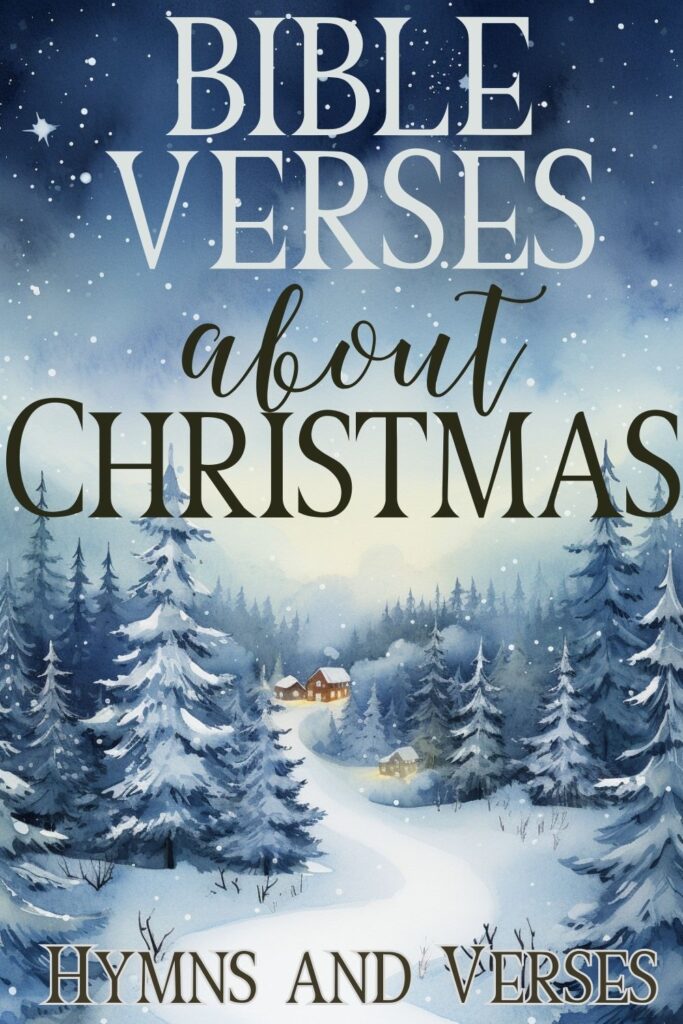 Bible Verses About Christmas | Hymns and Verses