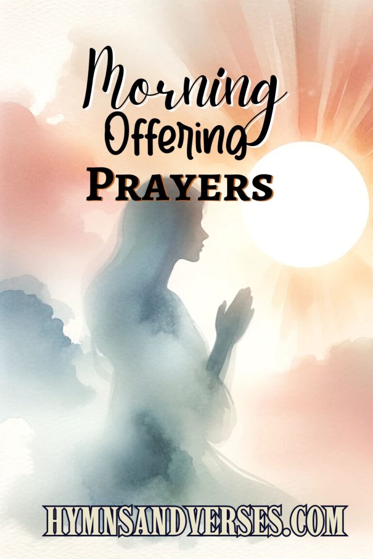 35+ Morning Offering Prayer Ideas | Hymns and Verses