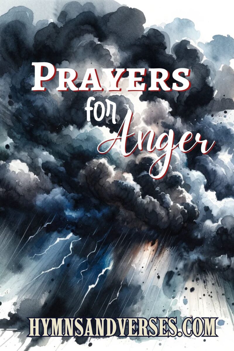 Prayer for Anger: 19+ Calming Options | Hymns and Verses